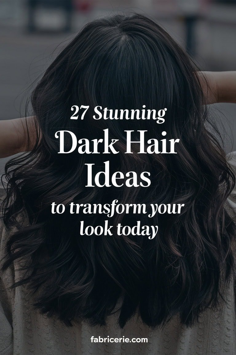 Stunning Dark Hair Ideas to Transform Your Look Today - Fabricerie