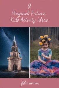 Magical Future Kids Activity Ideas to Spark Your Child's Imagination ...