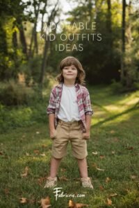 Adorable Kid Outfits Ideas in to Spark Your Creativity - Fabricerie