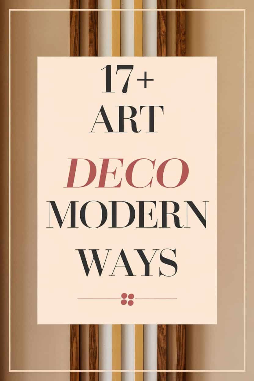 17 Art Deco Modern Ways to Revamp Your Living Space (List) - Fabricerie
